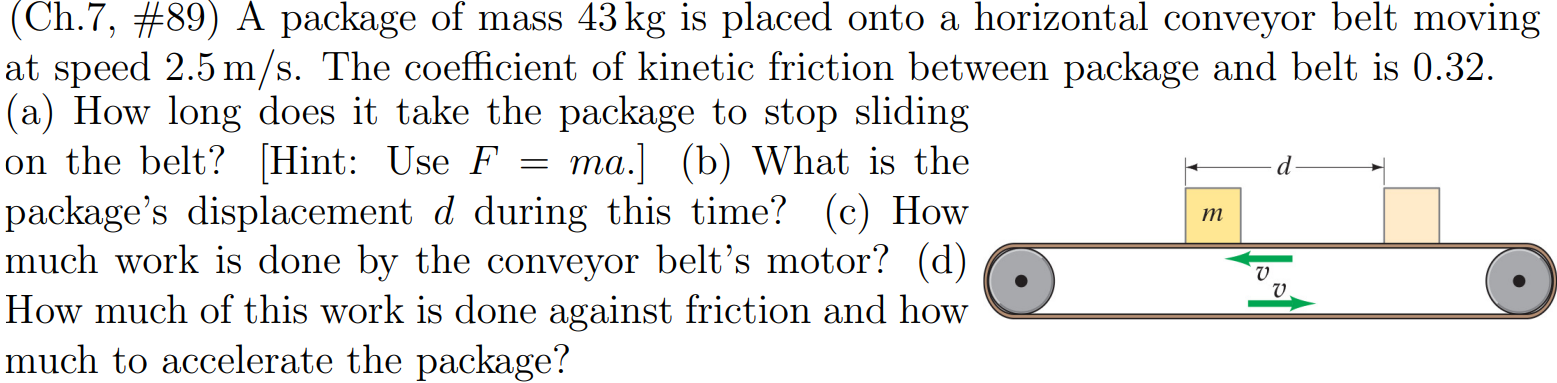 Solved (Ch.7, \#89) A package of mass 43 kg is placed onto a | Chegg.com