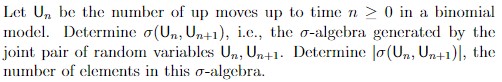 Solved Let Un be the number of up moves up to time n≥0 in a | Chegg.com