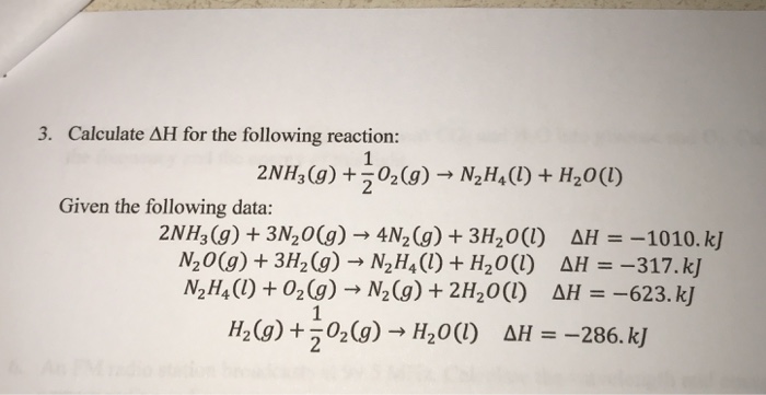 Solved 3. Calculate AH for the following reaction: 2NH3(g) | Chegg.com
