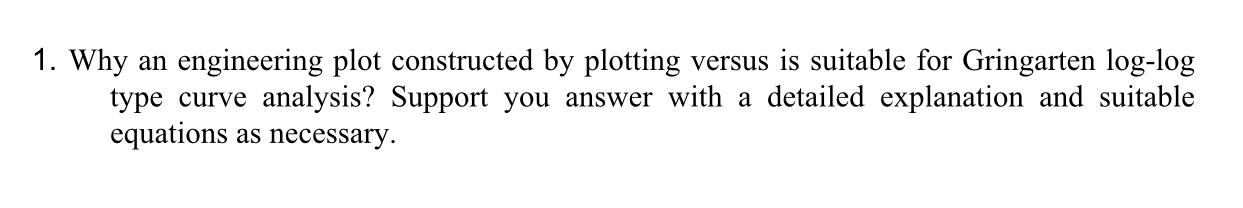 Solved 1. Why an engineering plot constructed by plotting | Chegg.com