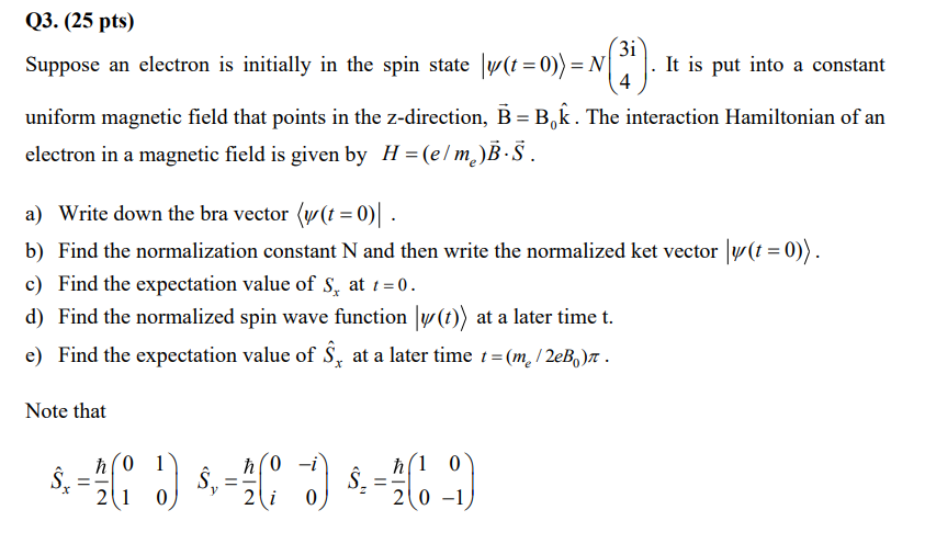 Solved Q3 25 Pts Suppose An Electron Is Initially In The