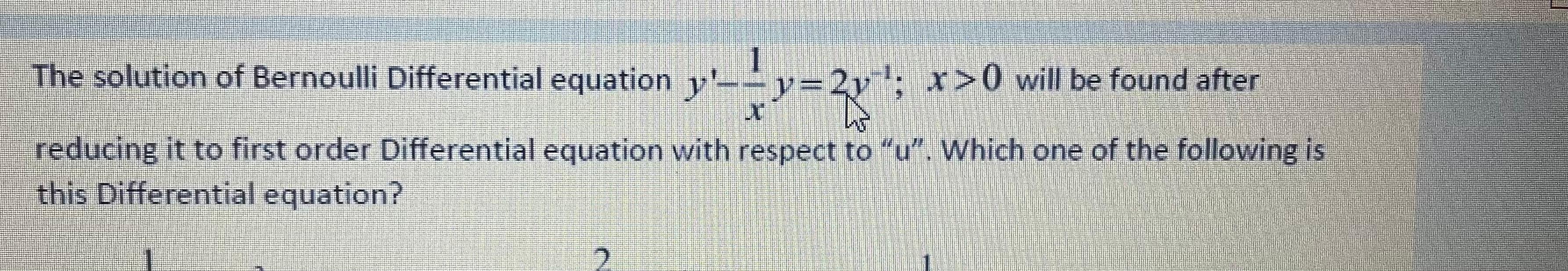 Solved The solution of Bernoulli Differential equation | Chegg.com