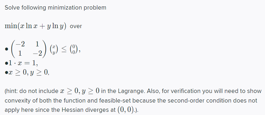 Solved Solve following minimization problem min(x ln x + y | Chegg.com