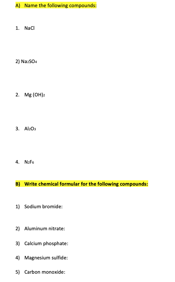 Solved A) Name the following compounds: 1. Naci 2) Na2SO4 2. | Chegg.com