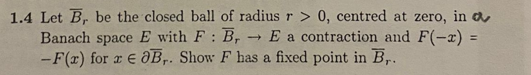 Solved 1.4 ﻿Let ?bar (B)r ﻿be the closed ball of radius r>0, | Chegg.com