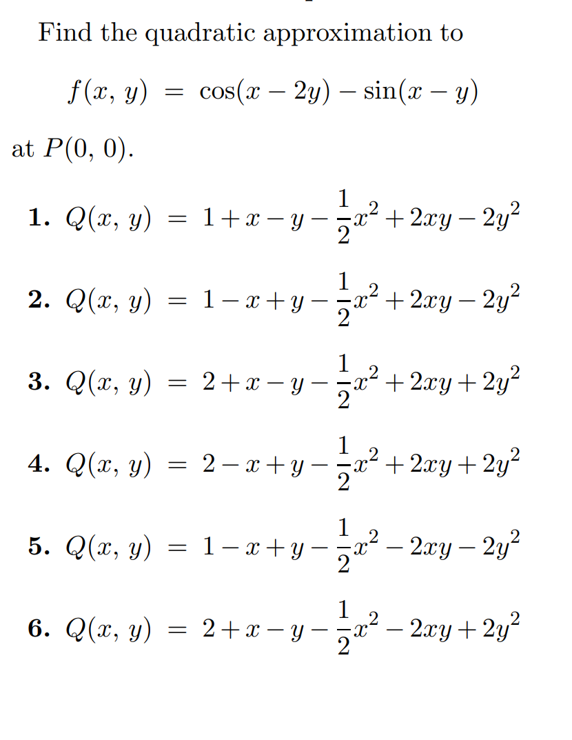 Solved Find the quadratic approximation to f(x, y) = cos(x – | Chegg.com