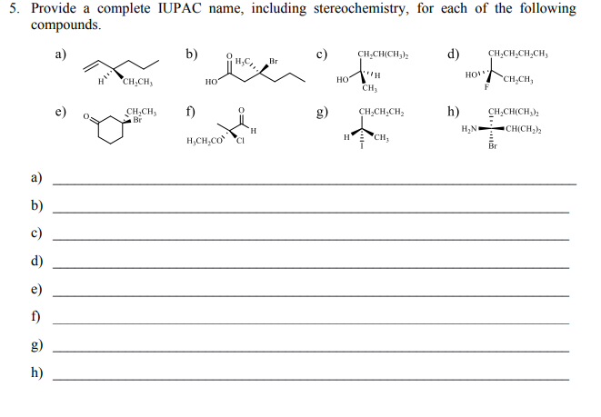 Solved 5. Provide a complete IUPAC name, including | Chegg.com