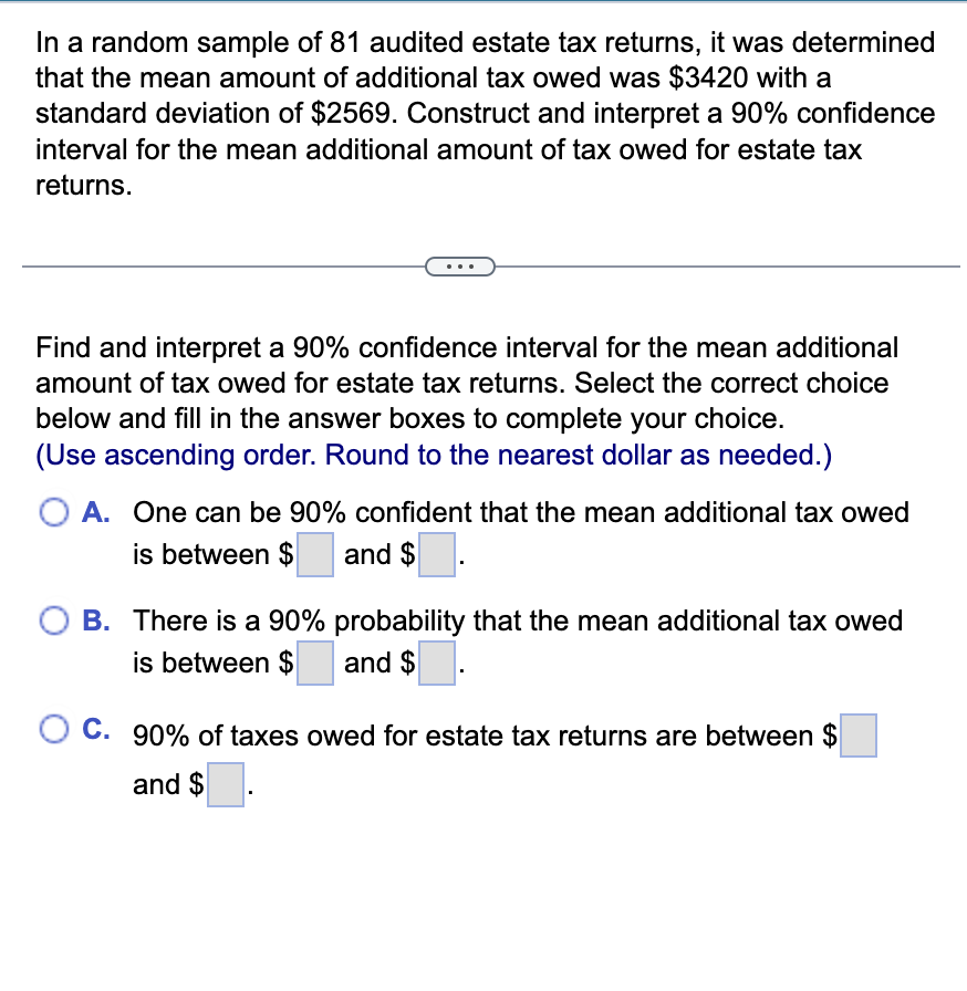 In a random sample of 81 audited estate tax returns, | Chegg.com