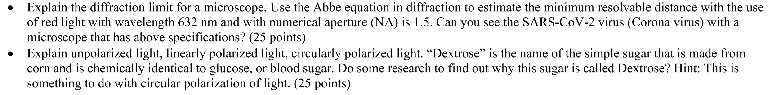 Solved Explain the diffraction limit for a microscope, Use | Chegg.com