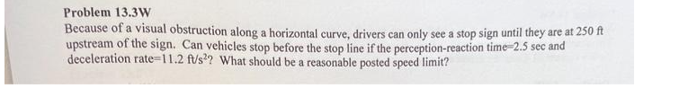 Solved Problem 13.3W Because of a visual obstruction along a | Chegg.com