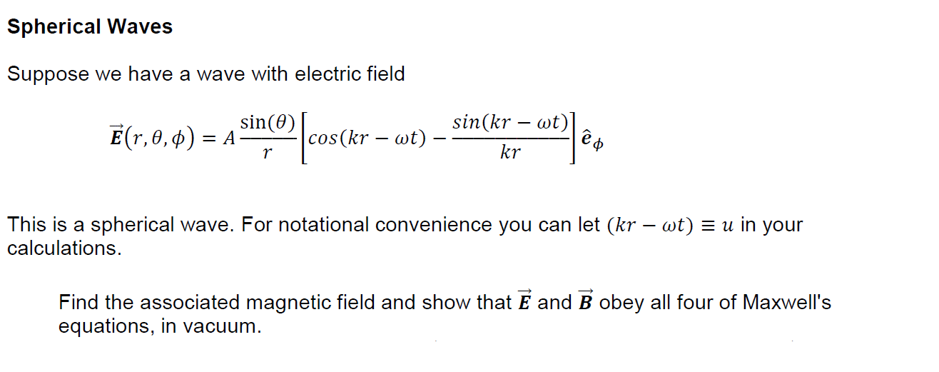 Solved Spherical Waves Suppose we have a wave with electric | Chegg.com