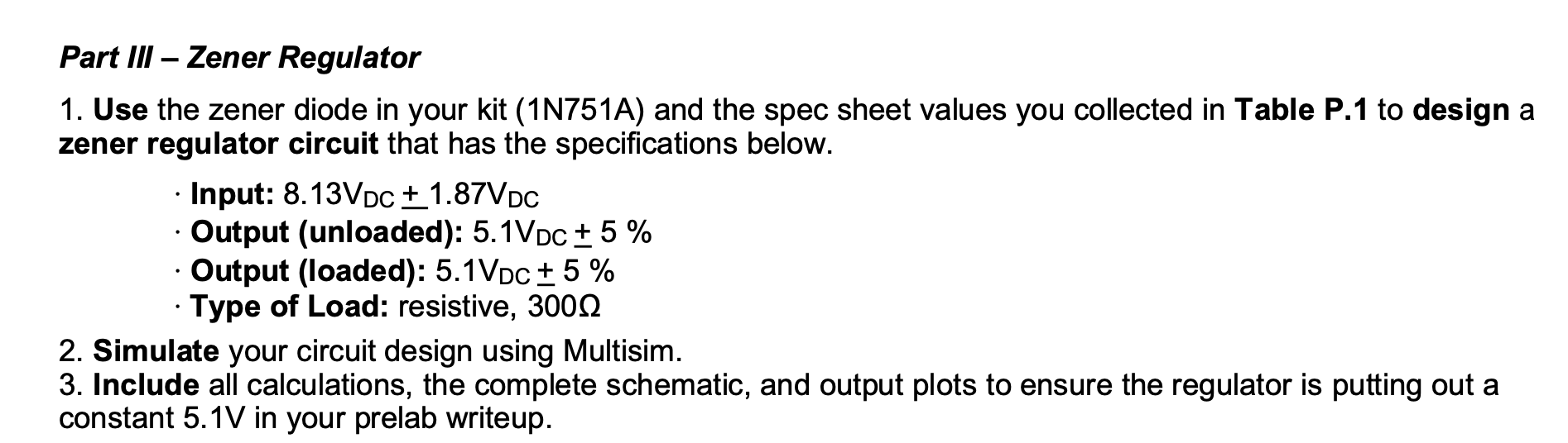 Solved Part III – Zener Regulator 1. Use the zener diode in | Chegg.com
