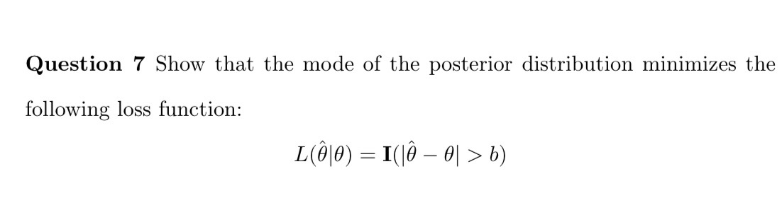 Solved Question 6 Show that the median of the posterior | Chegg.com
