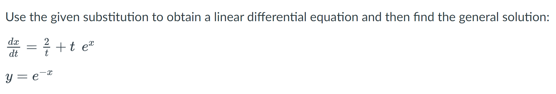 Solved Use the given substitution to obtain a linear | Chegg.com