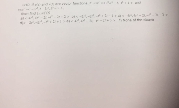 Solved If u(t) and v(t) are vector functions, if uxv' = and | Chegg.com