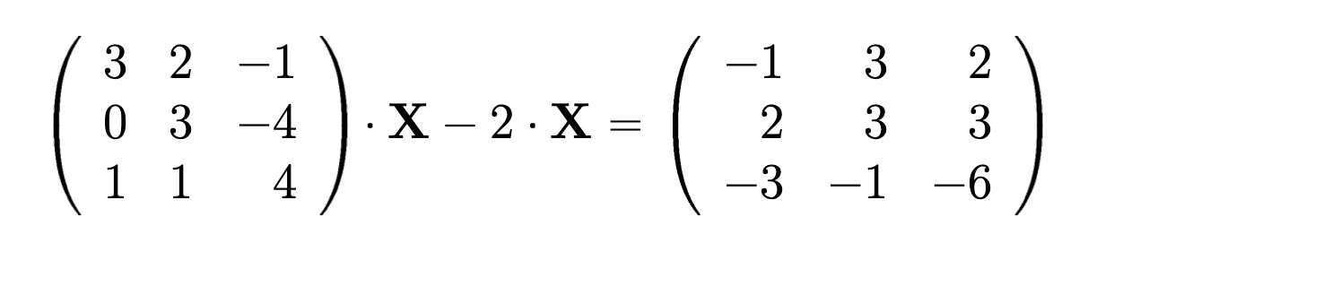 Solved ⎝⎛301231−1−44⎠⎞⋅X−2⋅X=⎝⎛−12−333−123−6⎠⎞ | Chegg.com