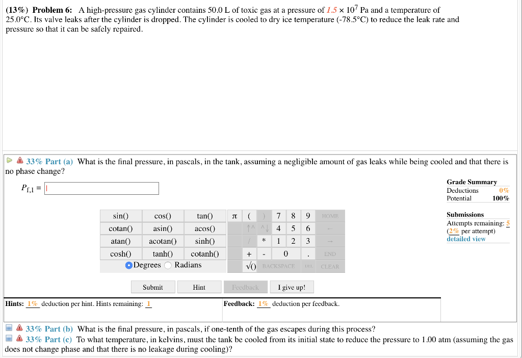 Solved (13%) Problem 6: A high-pressure gas cylinder | Chegg.com