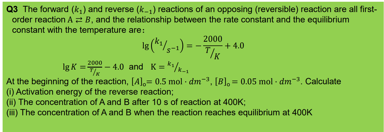 Solved Tlk Q3 The forward (kı) and reverse (k-1) reactions | Chegg.com