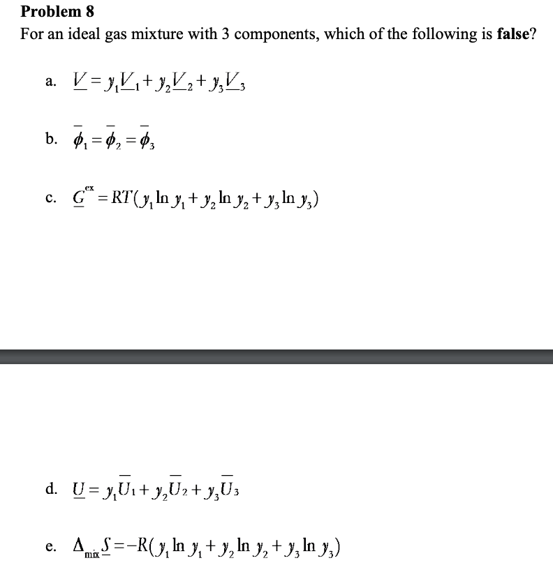Solved For an ideal gas mixture with 3 components, which of | Chegg.com
