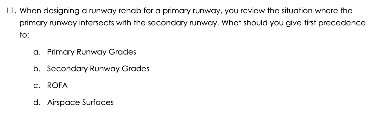 Solved 11. When designing a runway rehab for a primary | Chegg.com
