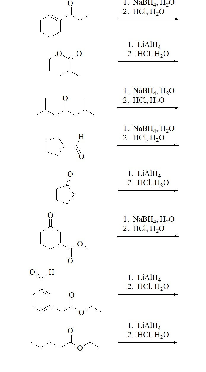 Solved 1. NaBH4, H20 2. HC1, H2O 1. LiAlH4 2. HC1, H2O 1. | Chegg.com