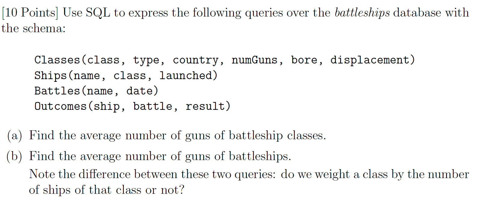 Solved 10 Points] Use SQL to express the following queries | Chegg.com