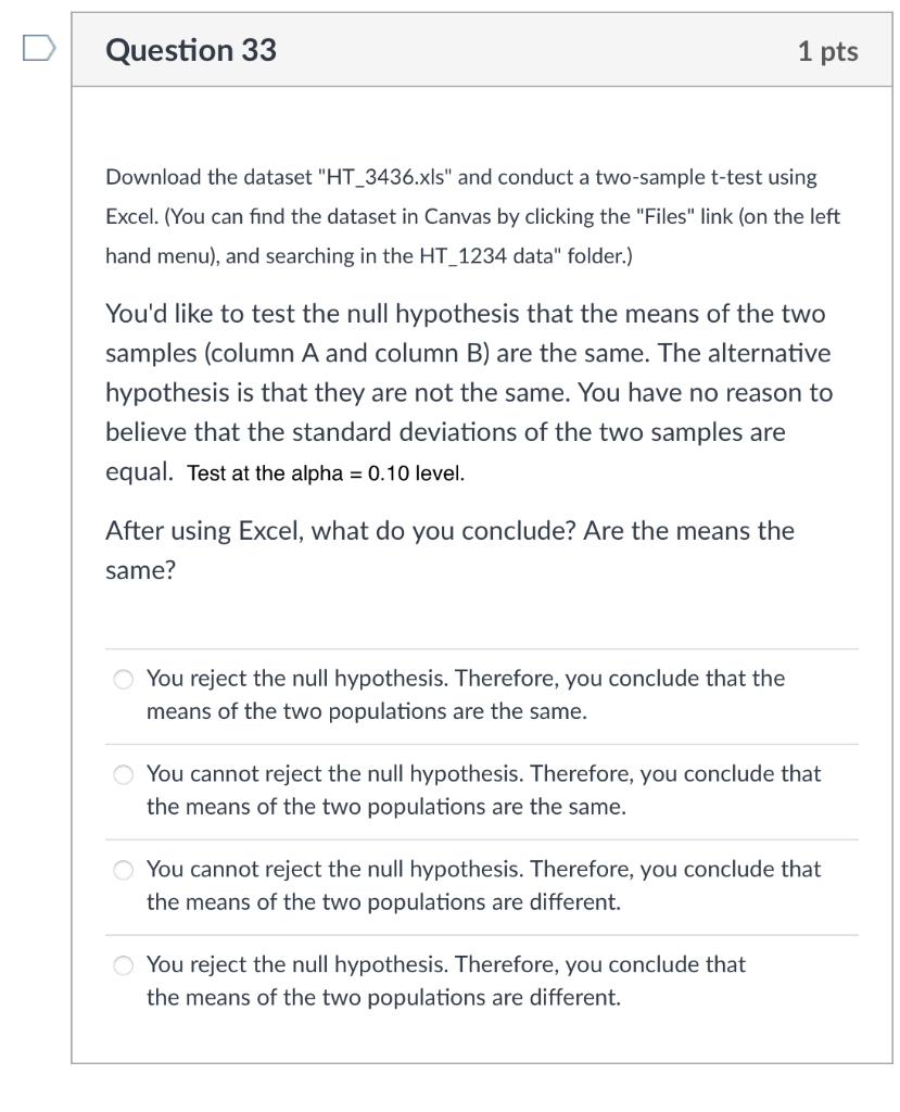 Solved Question 33 1 pts Download the dataset "HT_3436.xls" | Chegg.com