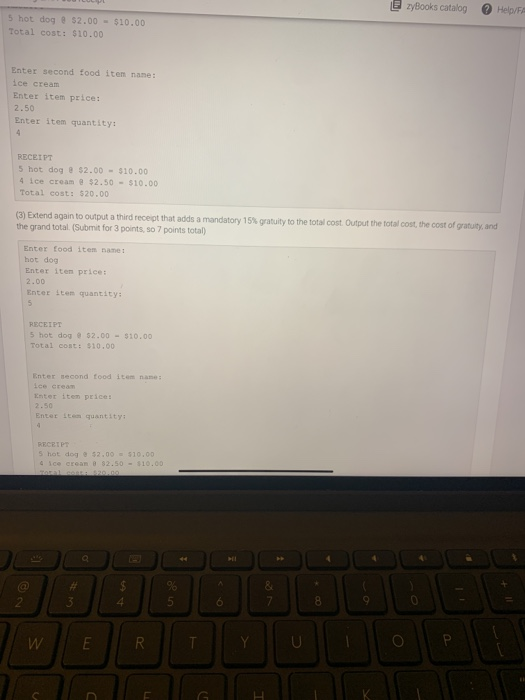 Solved: 2.20 LAB*: Program: Food Receipt ZyBooks Catalog H... | Chegg.com