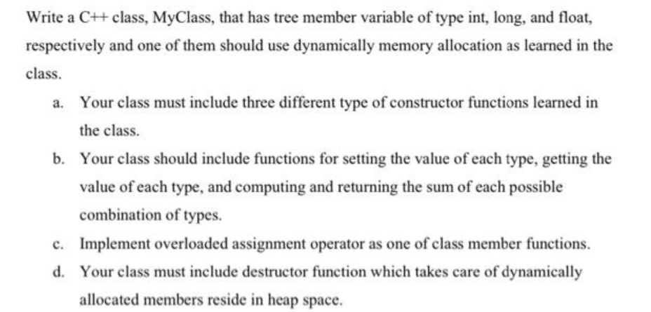Write a C++ class, MyClass, that has tree member | Chegg.com