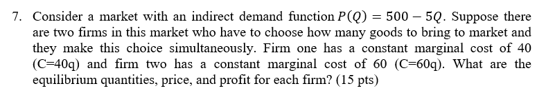 Solved 7. Consider a market with an indirect demand function | Chegg.com