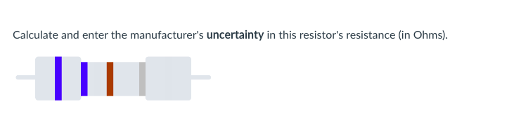 Solved Calculate and enter the manufacturer's uncertainty in | Chegg.com