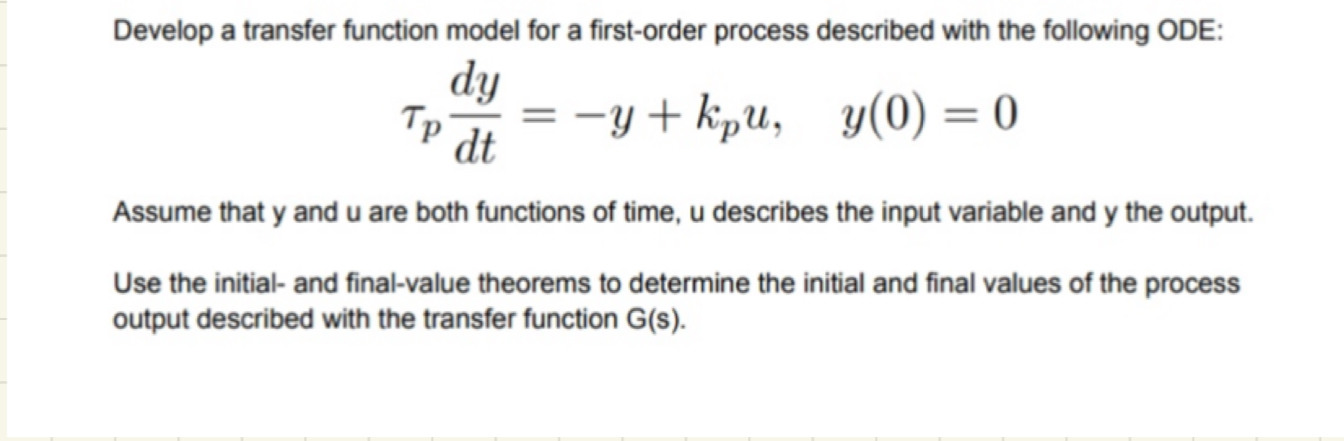 Solved Develop a transfer function model for a first-order | Chegg.com