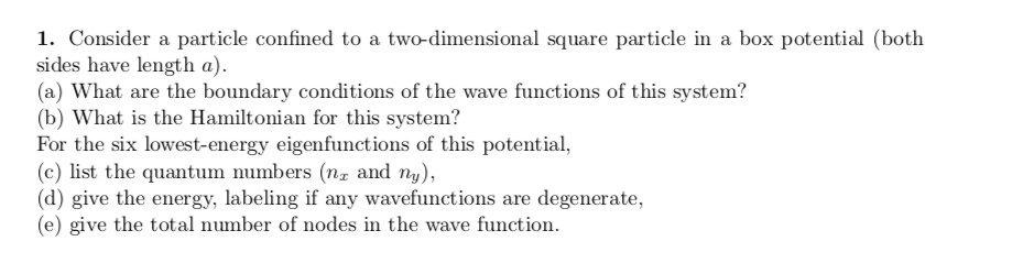Solved 1. Consider a particle confined to a two-dimensional | Chegg.com