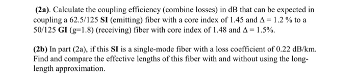 Solved (2a). Calculate the coupling efficiency (combine | Chegg.com