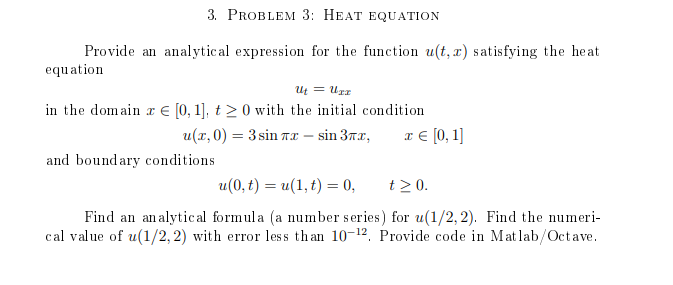 Solved 3. PROBLEM 3: HEAT EQUATION Provide an analytical | Chegg.com