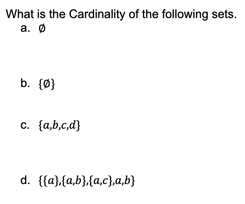 Solved What is the Cardinality of the following sets. a. 0 | Chegg.com