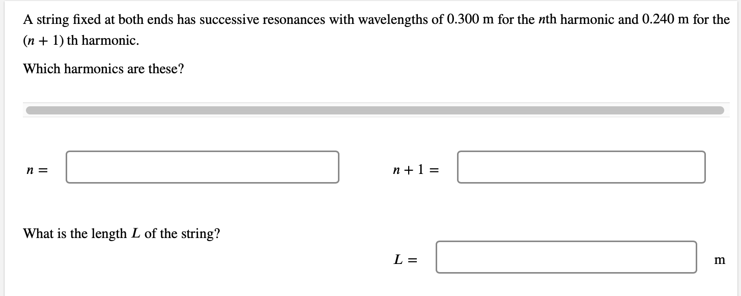 Solved A string fixed at both ends has successive resonances | Chegg.com