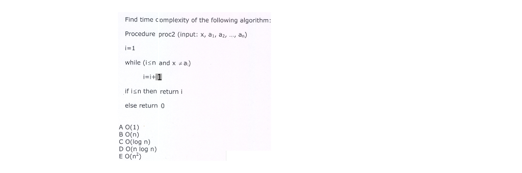 Solved Find time complexity of the following algorithm | Chegg.com