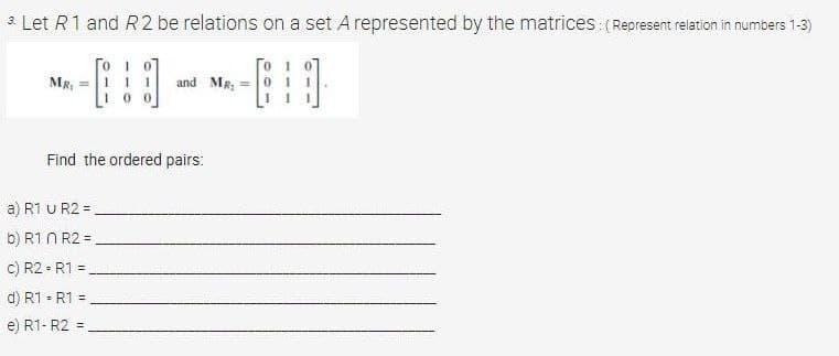Solved * Let R1 and R2 be relations on a set A represented | Chegg.com