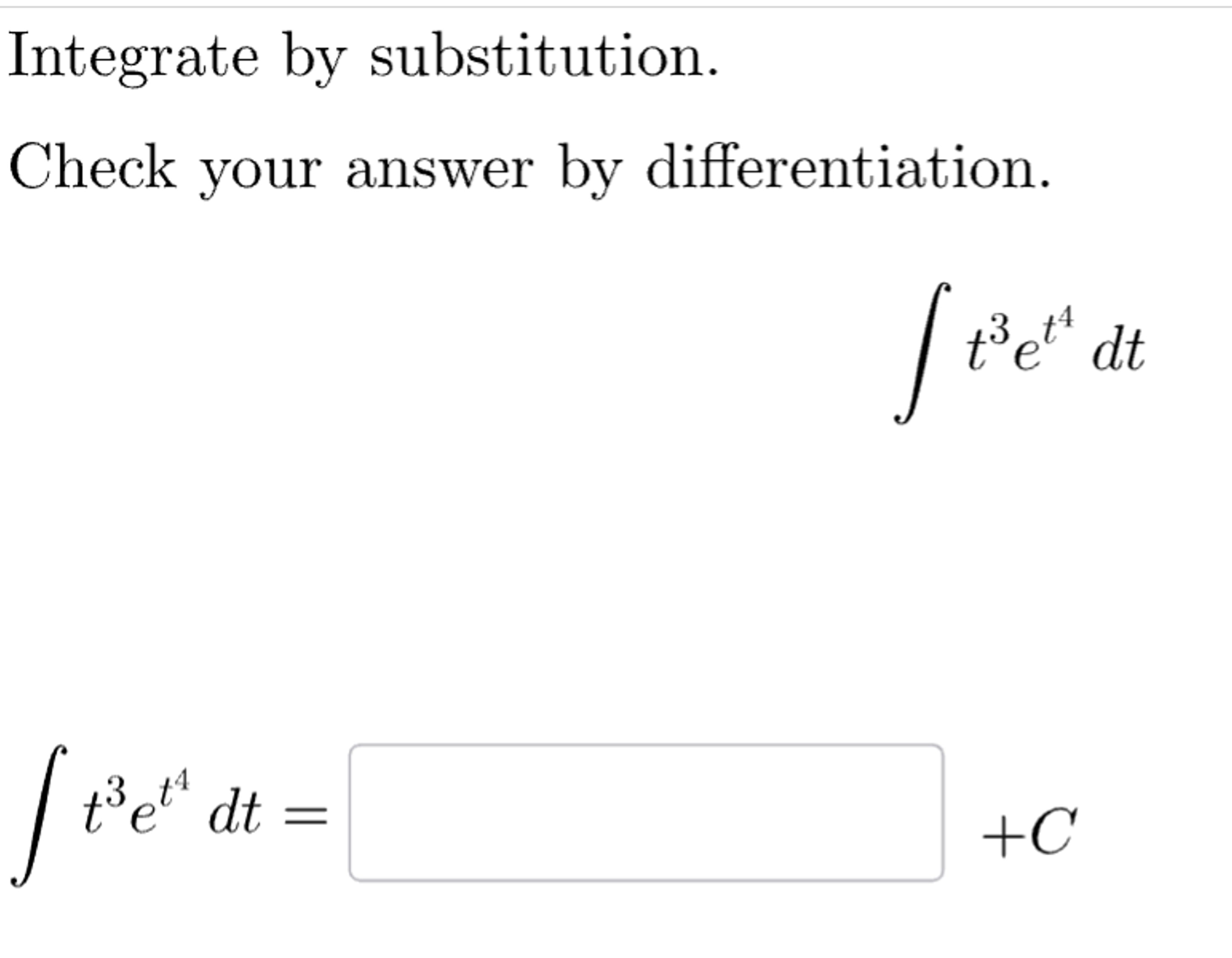 Solved Integrate by substitution.Check your answer by | Chegg.com
