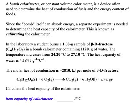 Solved A bomb calorimeter, or constant volume calorimeter, | Chegg.com