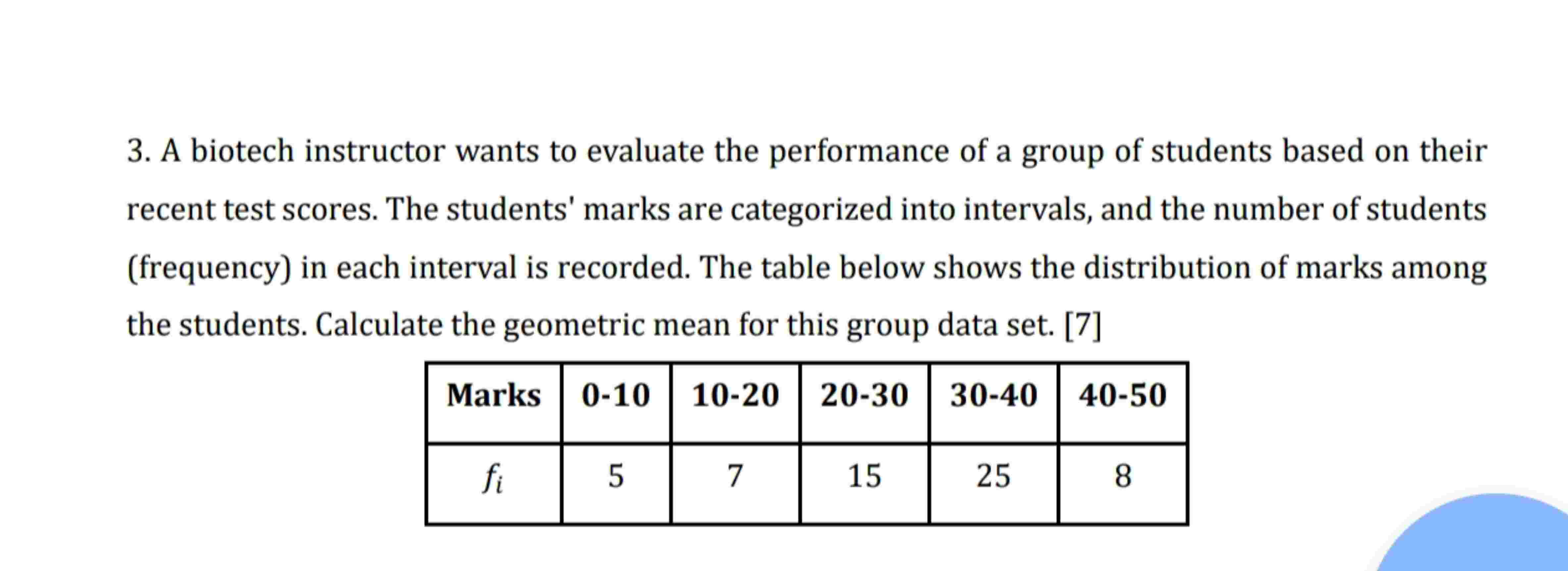 Solved 3. ﻿A biotech instructor wants to evaluate the | Chegg.com