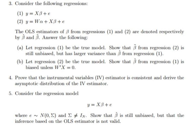 Solved 3. Consider the following regressions: (1) y= X8+e | Chegg.com