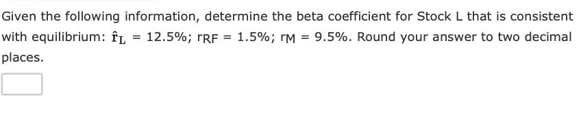 Solved Given the following information, determine the beta | Chegg.com