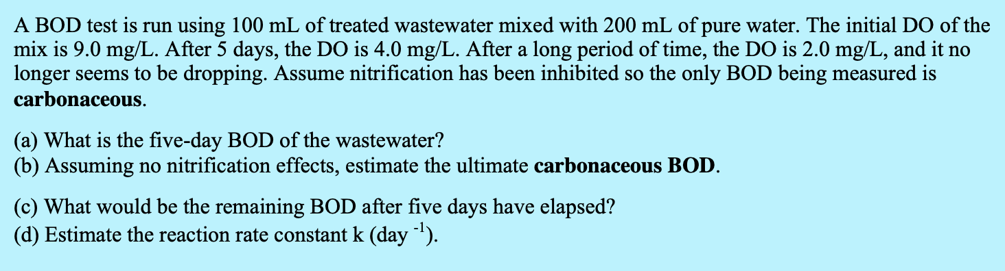Solved A BOD test is run using 100 mL of treated wastewater | Chegg.com