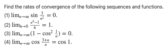 Solved Find the rates of convergence of the following | Chegg.com