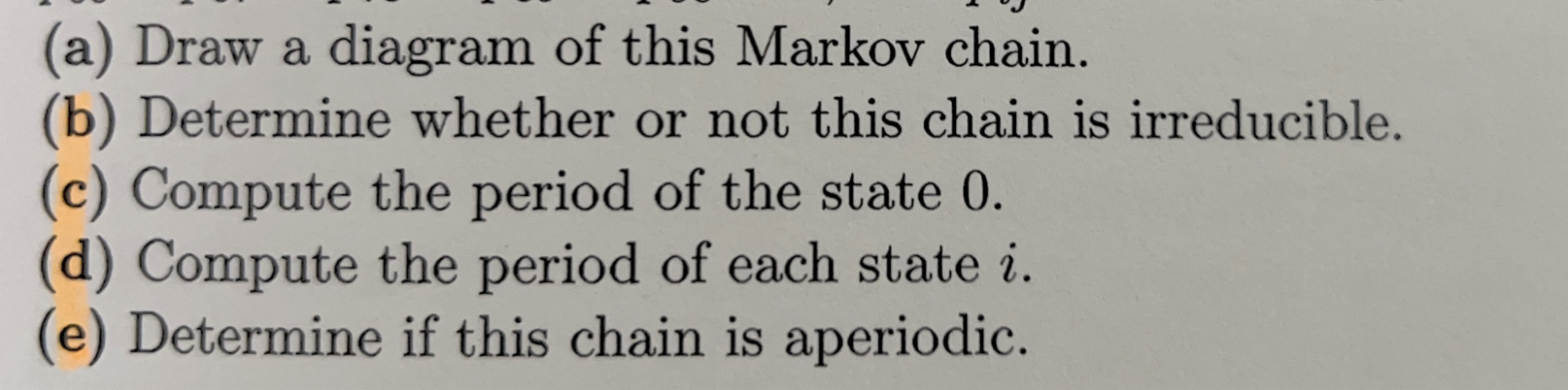 Solved (2.3.13) Problem. Consider a Markov chain made up of | Chegg.com