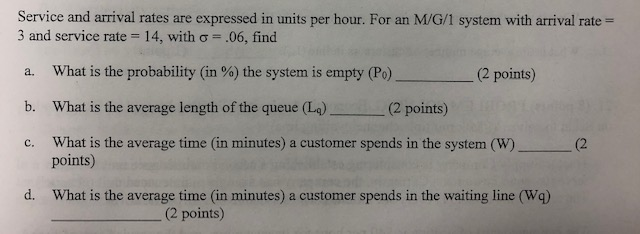 Solved Service and arrival rates are expressed in units per | Chegg.com