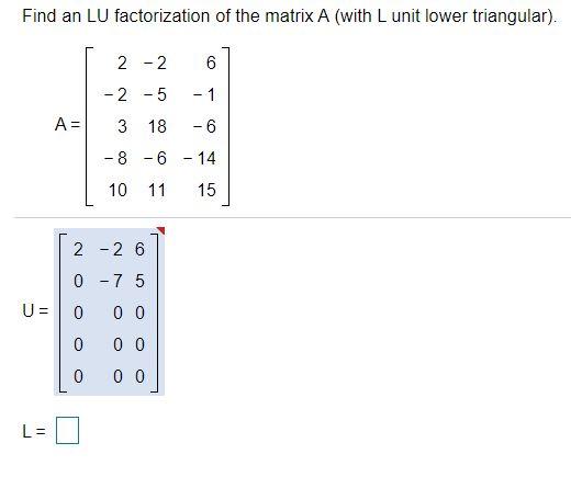 Solved Find An Lu Factorization Of The Matrix A With L Unit