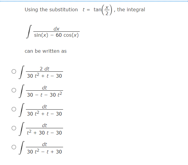 Solved Using the substitution t=tan(2x), the integral | Chegg.com
